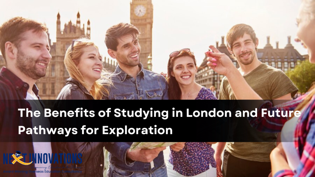 Benefits of Studying in London | London Study Visa
